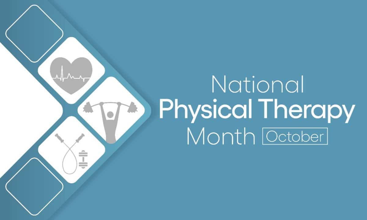 October is National Physical Therapy Month | Learn About PT